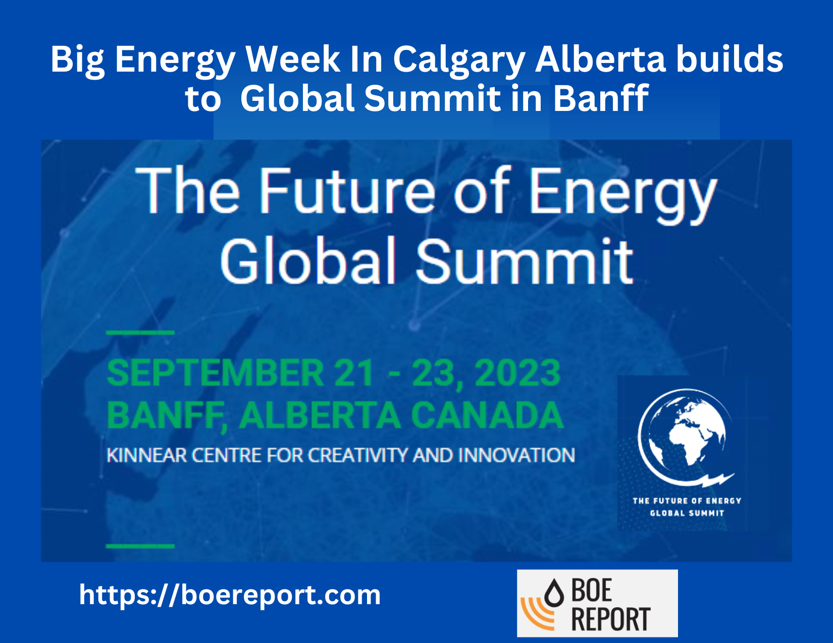 Big Energy Week In Calgary builds to Global Summit in Banff | BOE Report